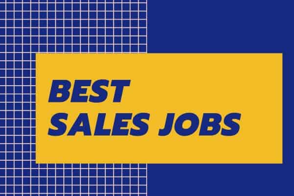 4 Best Sales Jobs in 2026 | High-Paying Industries for Salespeople